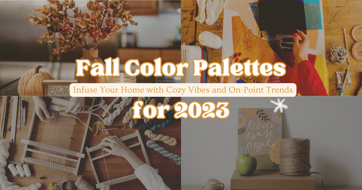 Fall Color Palettes for 2023: Infuse Your Home with Cozy Vibes and On ...