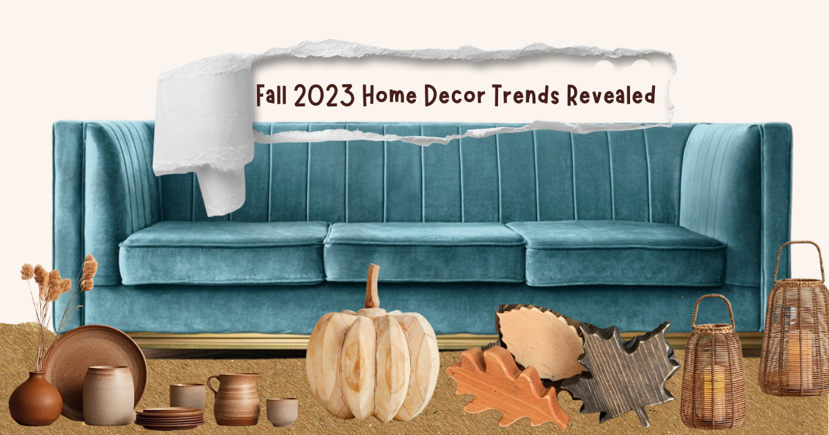 Fall 2023 Home Decor Trends Revealed - Vawdeco